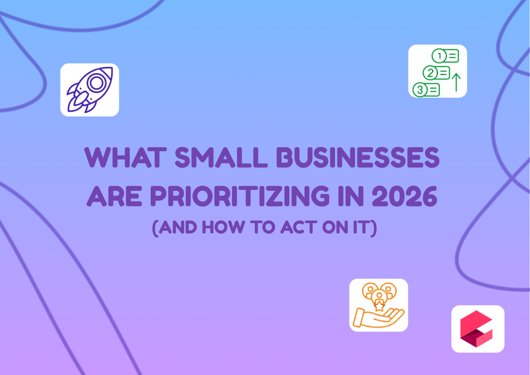 Small Business Priorities 2026 | Growth, Costs & AI